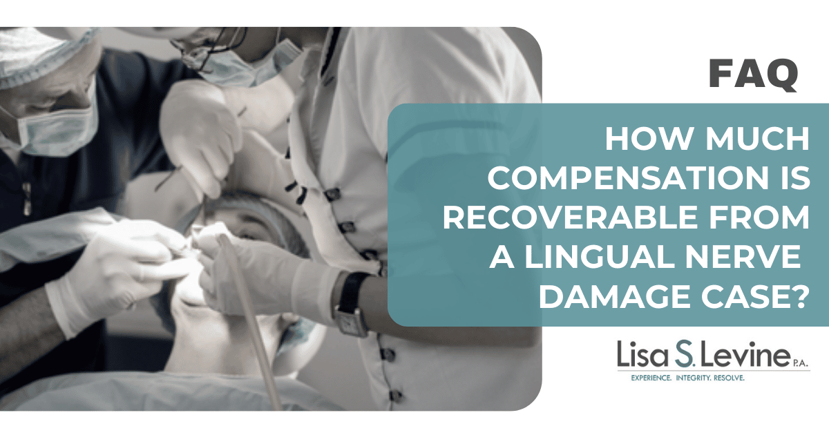 How Much Lingual Nerve Damage Compensation Can I Recover?